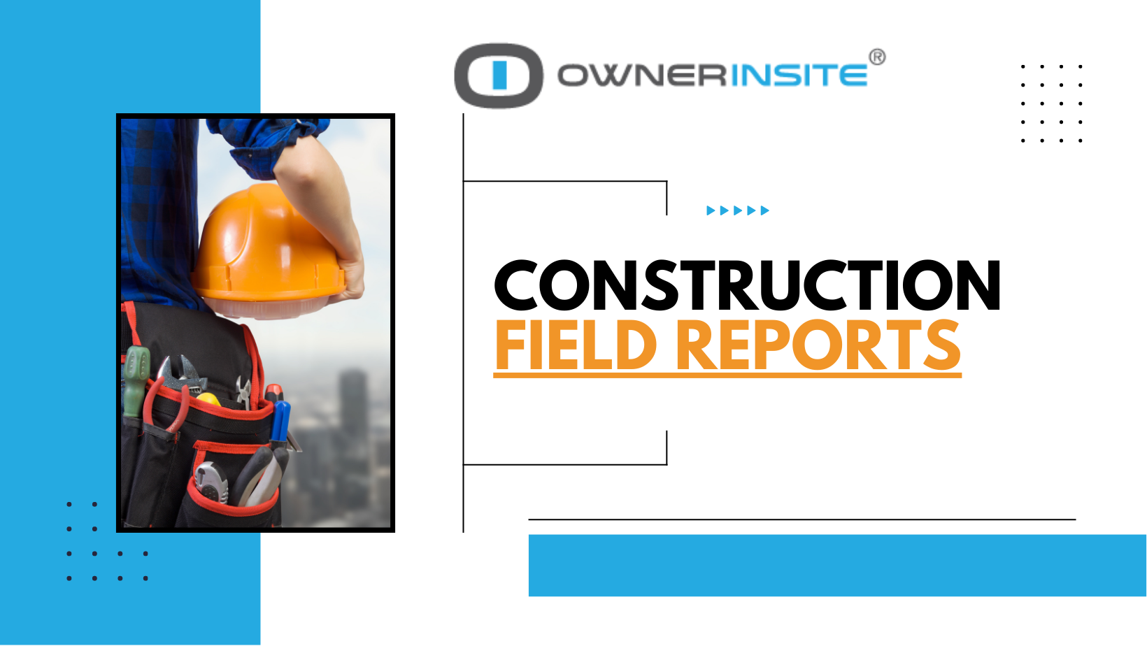 Field Reports In Construction - Owner Insite