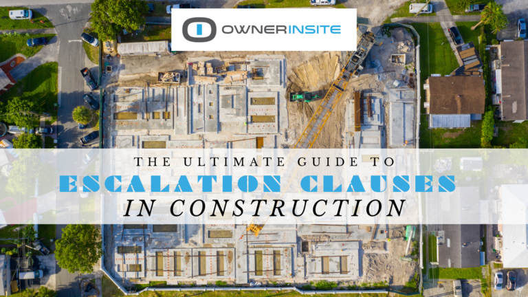 The Ultimate Guide to Escalation Clauses in Construction - Owner Insite The Ultimate Guide to Escalation Clauses in Construction - Owner Insite
